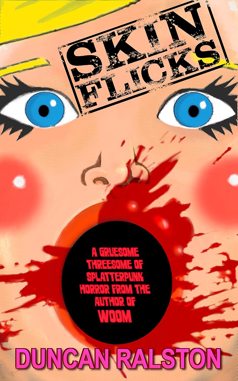 Amazon.com: Skin Flicks: a trio of Splatterpunk Horror from the author ...