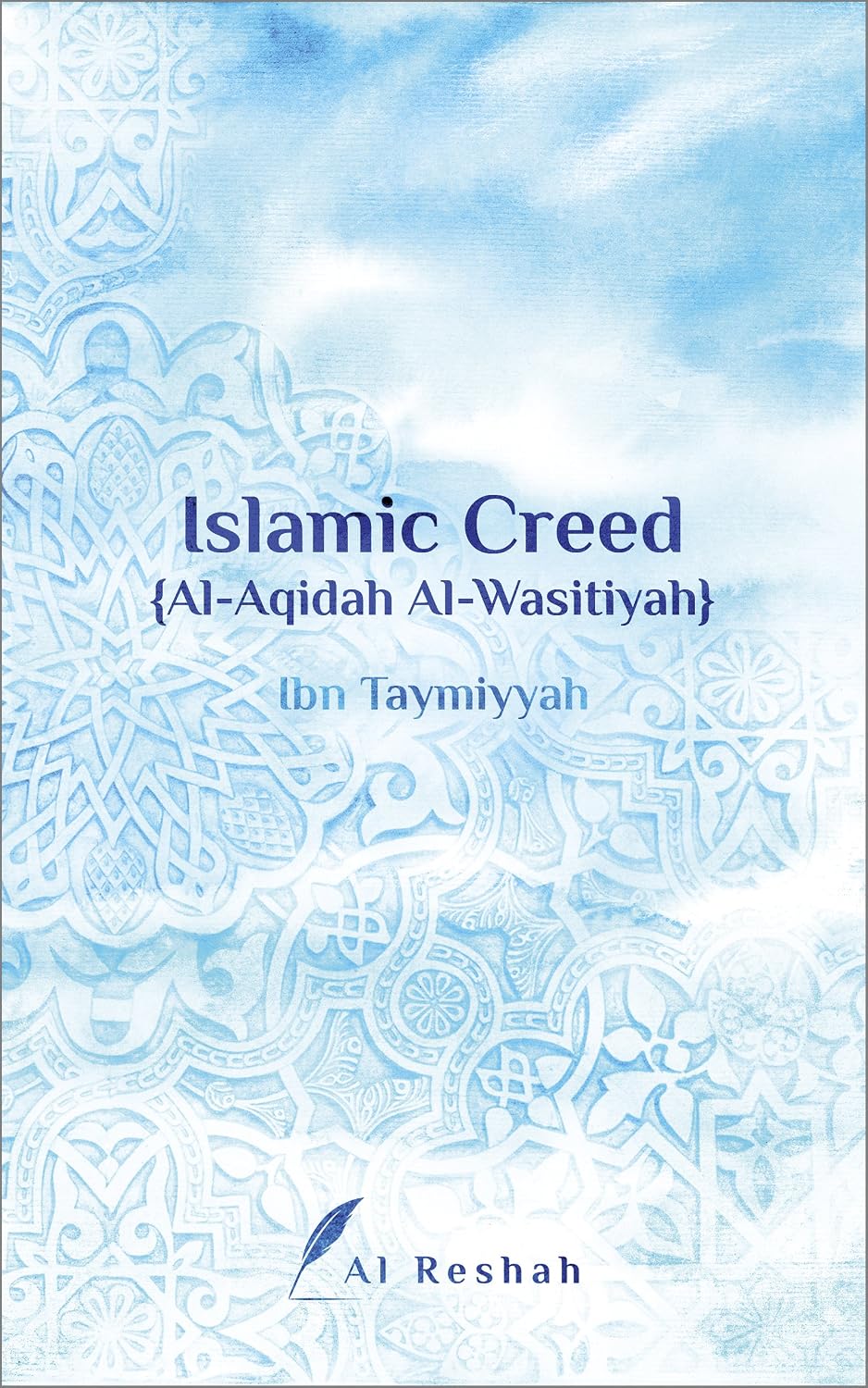 Islamic Creed - Kindle edition by Ibn Taymiyyah, Al Reshah. Religion ...