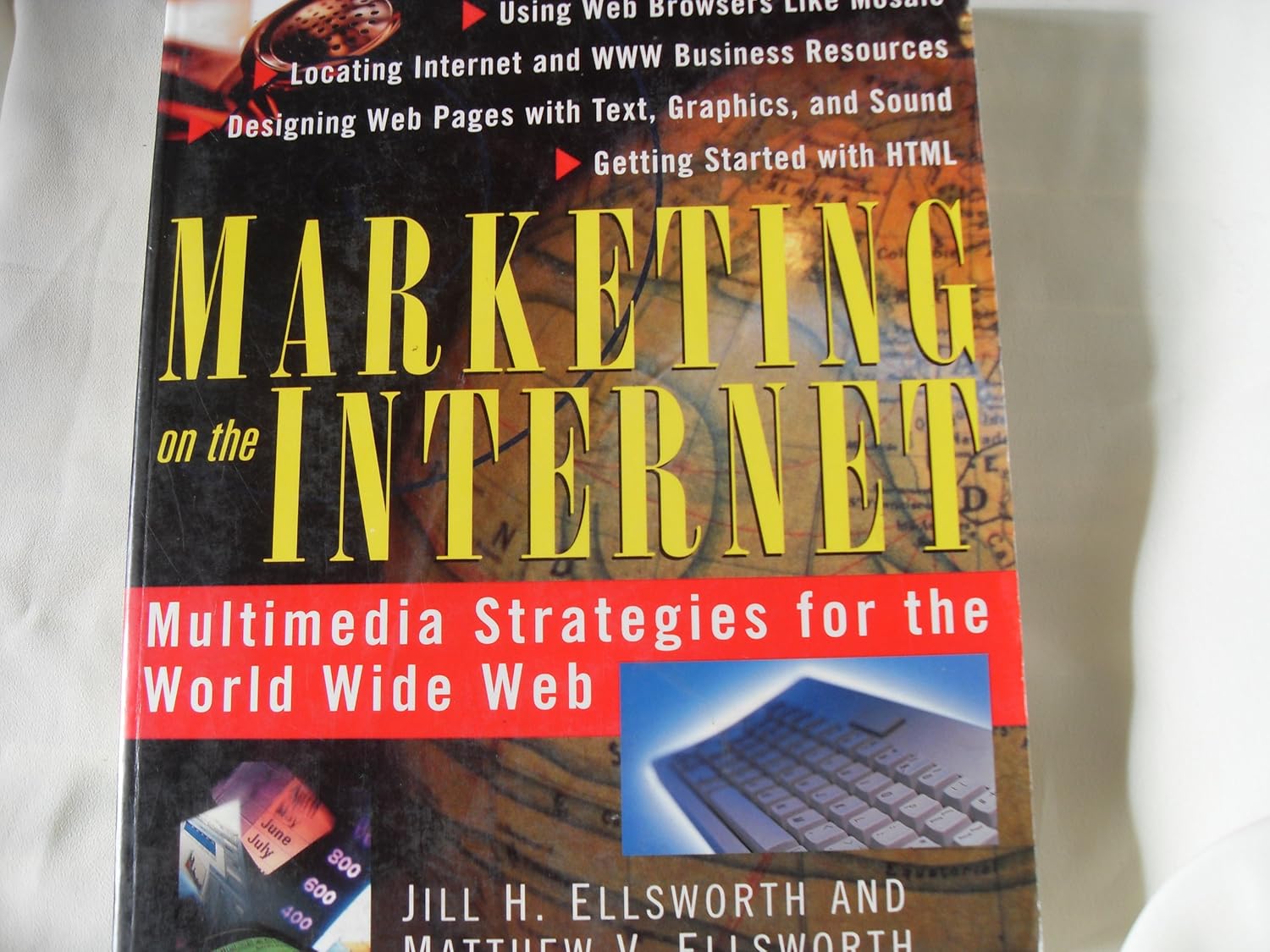 Marketing on the Internet: Multimedia Strategies for the World Wide Web ...