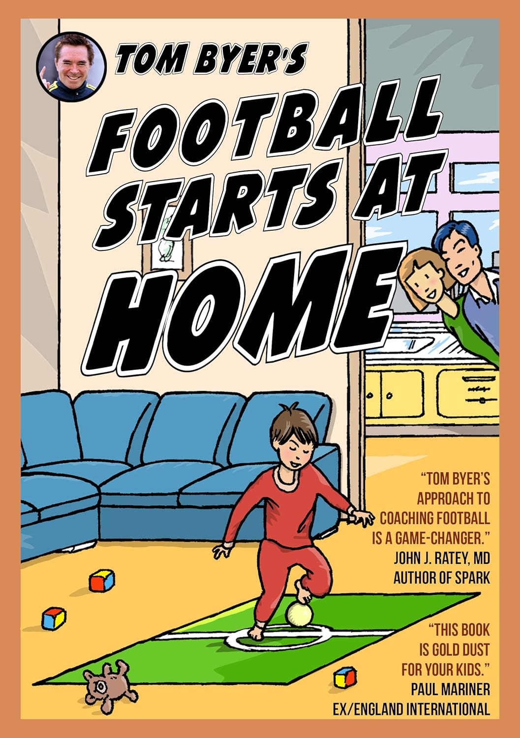Amazon.com: Tom Byer’s Football Starts at Home [UK] eBook : Byer, Tom ...