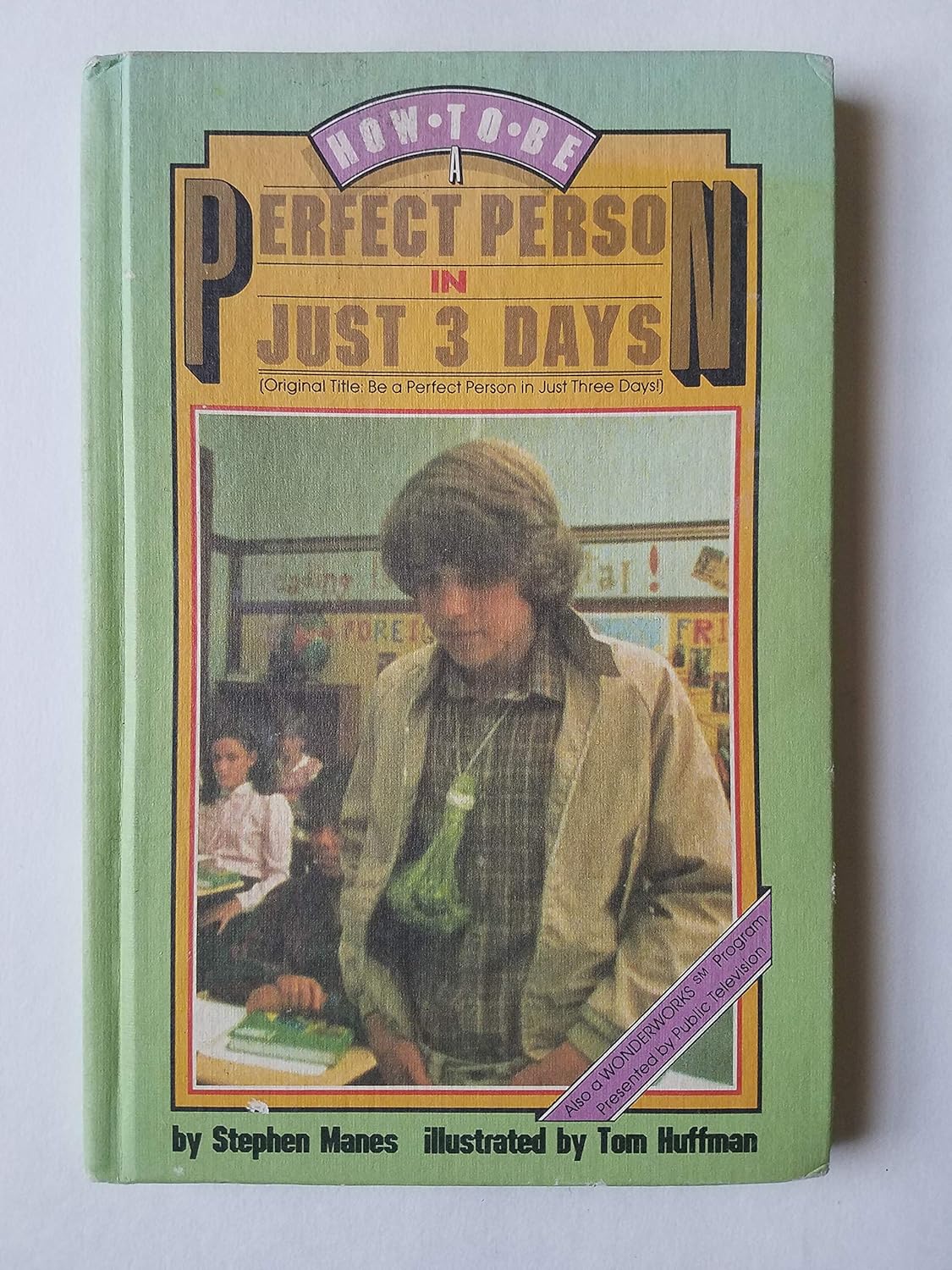 Weekly Reader Books presents How to be a perfect person in just three ...