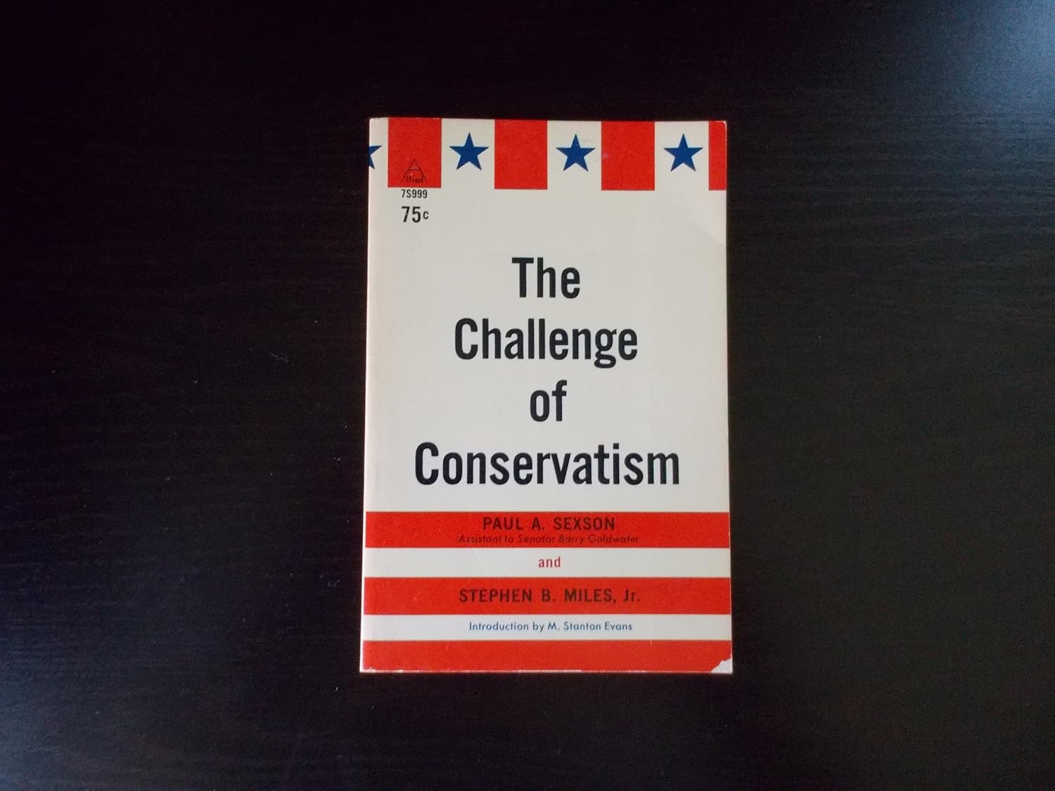 The challenge of conservatism: Sexson, Paul A. And Miles, Stephen B. Jr ...