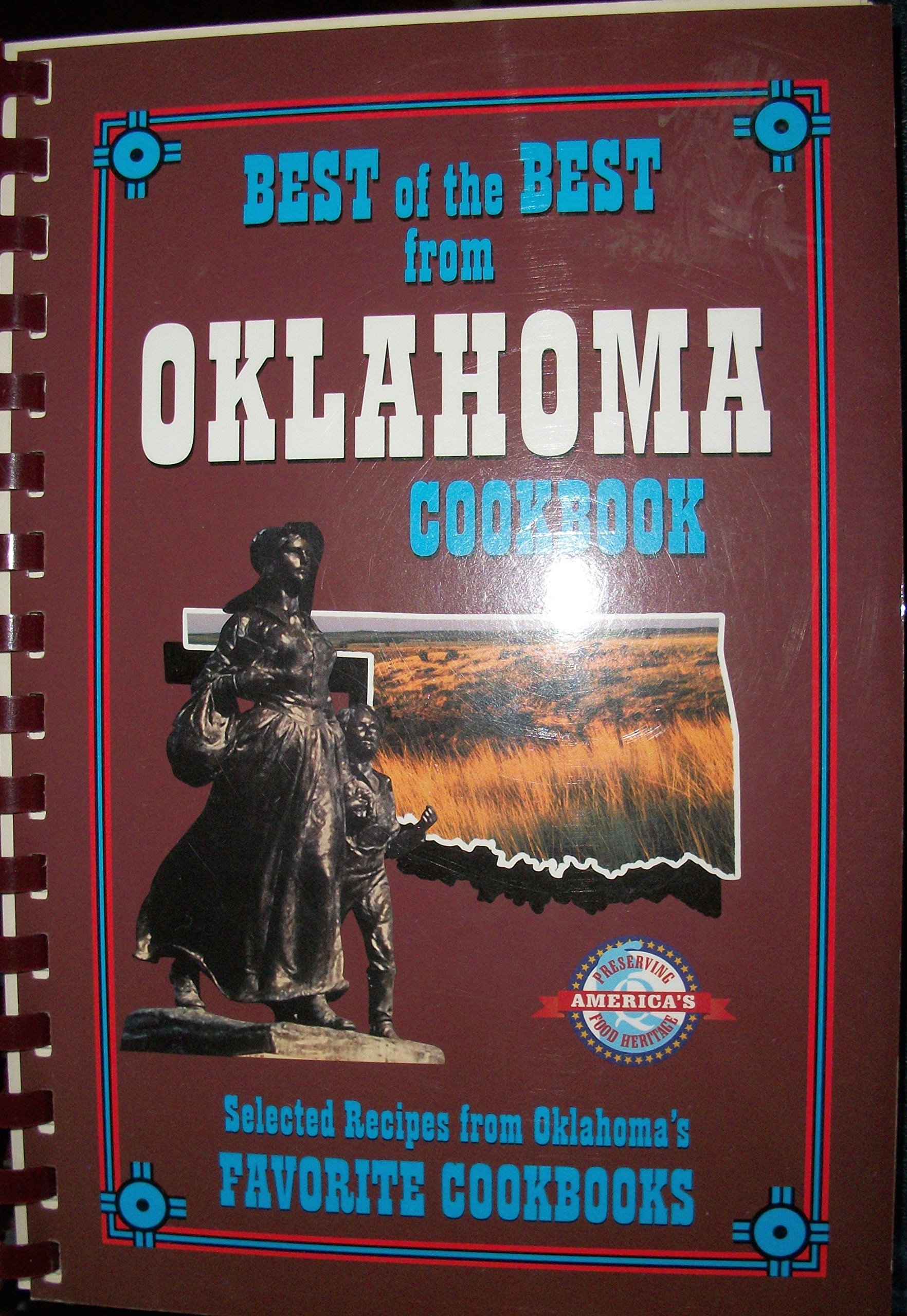 Best of the Best from Oklahoma Cookbook: Selected Recipes from Oklahoma ...