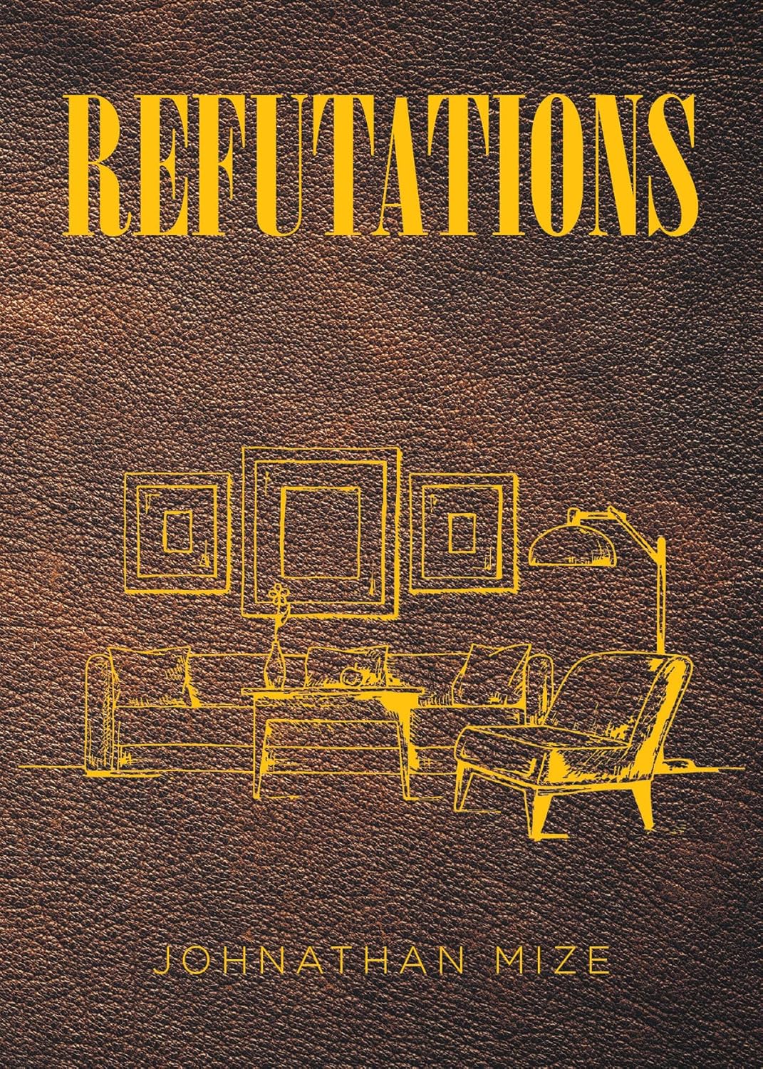 REFUTATIONS - Kindle edition by Mize,Johnathan. Religion & Spirituality ...