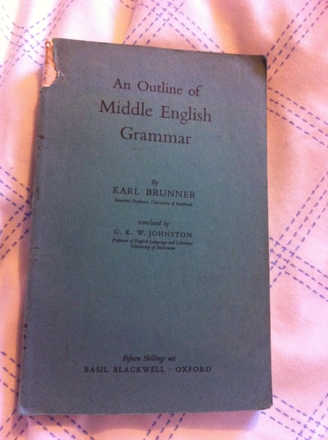 Outline of Middle English Grammar: BRUNNER,: 9780631076803: Amazon.com ...