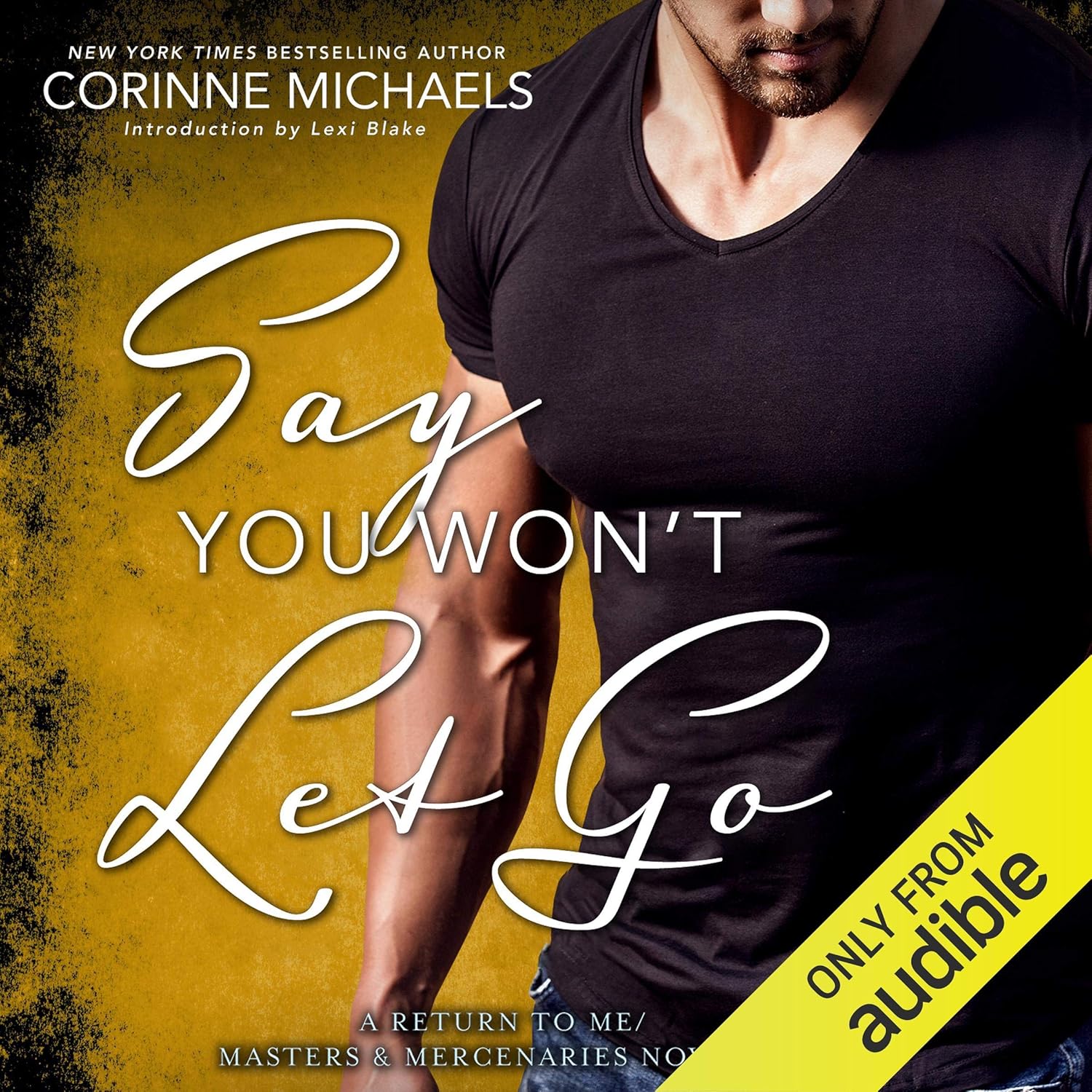 Amazon.com: Say You Won't Let Go: A Return to Me/Masters and Mercenaries Novella (Audible Audio ...