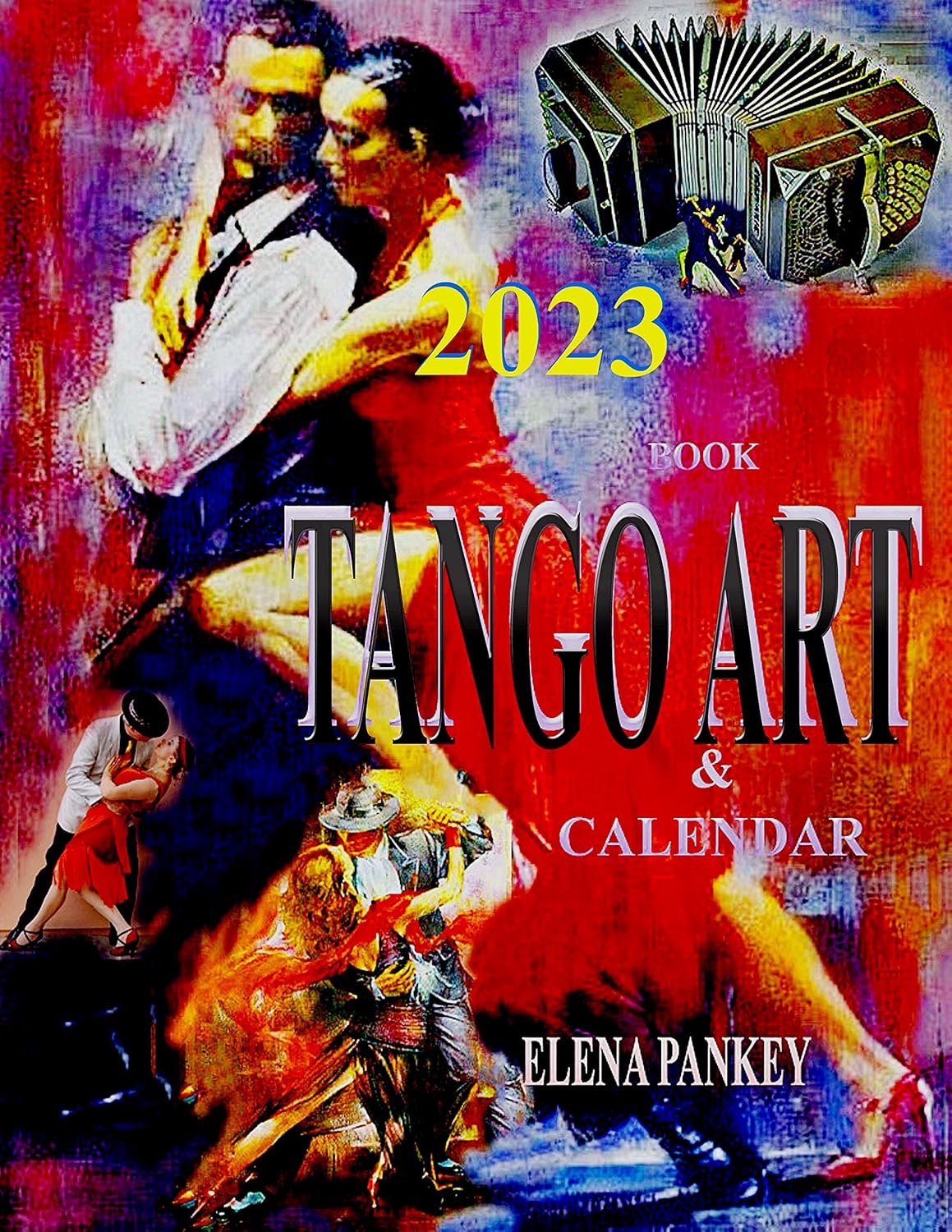 Tango Art. Calendar 2023: Book eBook : Pankey, Elena: Amazon.in: Kindle ...