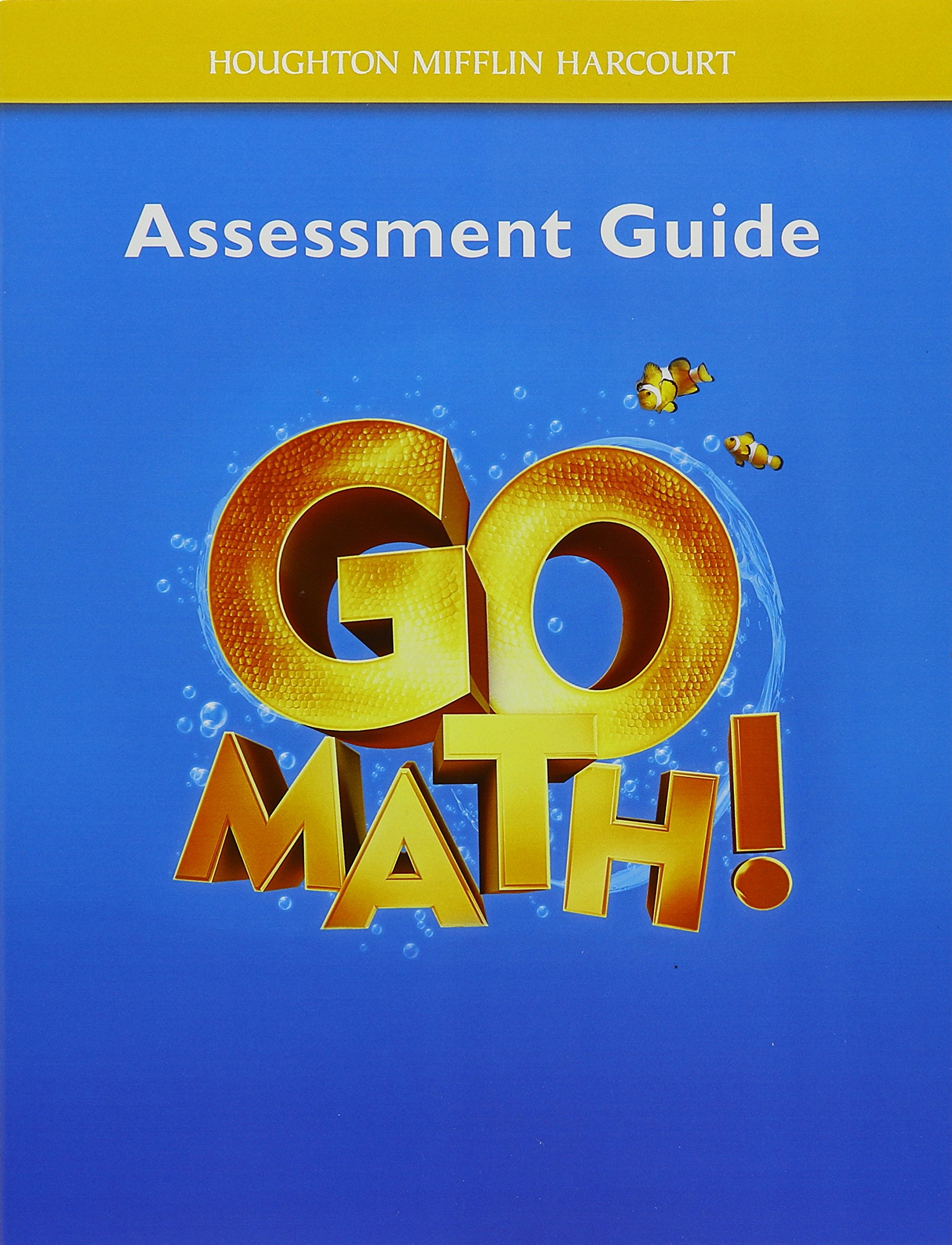 Math Assessment Guide Level K: Hmh Math (Hmh Go Math 2011): Houghton ...