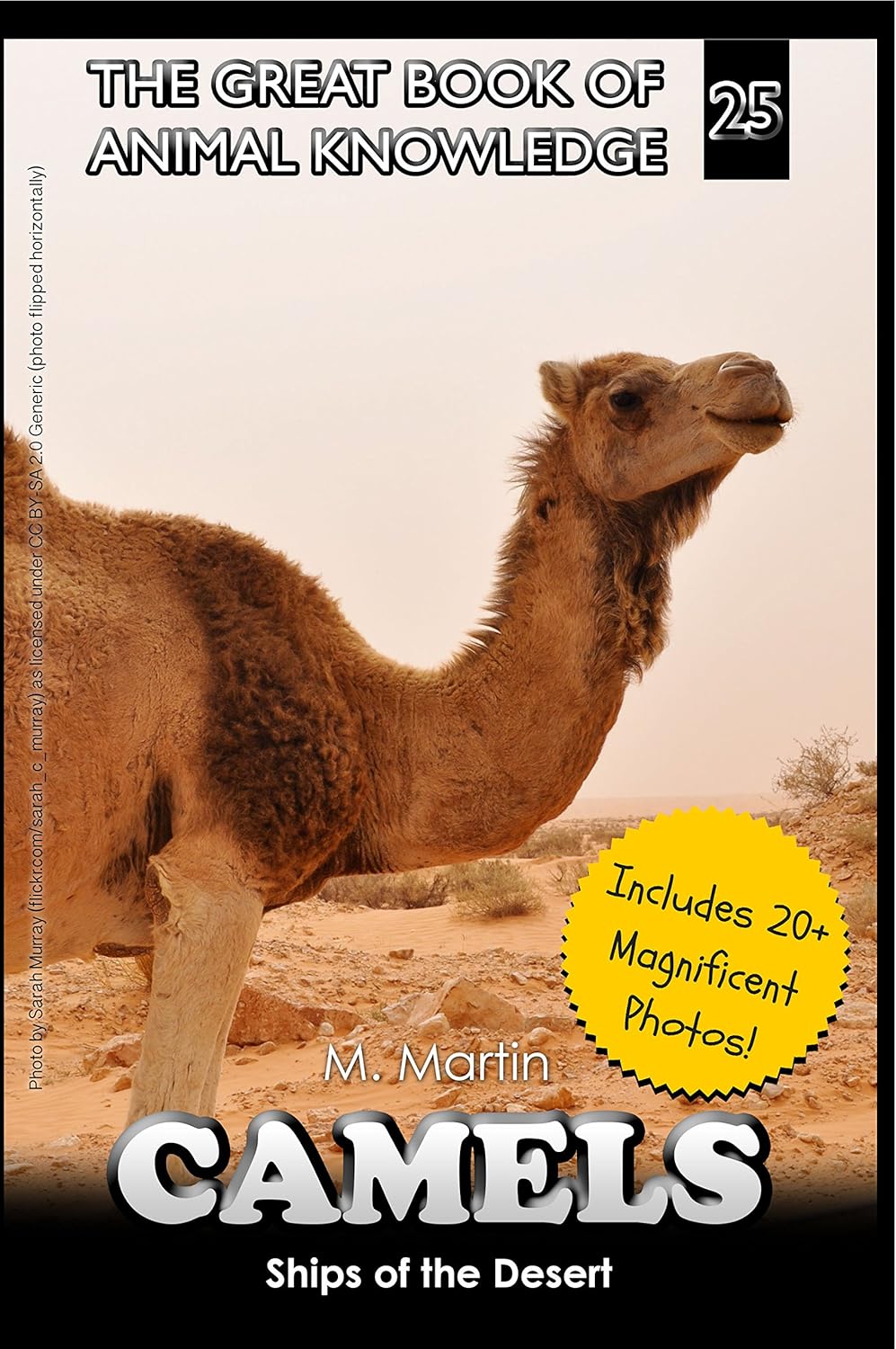 Camels: Ships of the Desert (The Great Book of Animal Knowledge ...