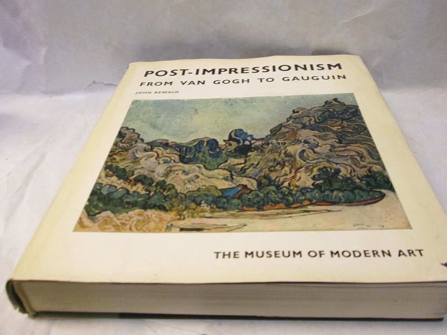 Post-Impressionism From Van Gogh to Gauguin.: REWALD, John ...