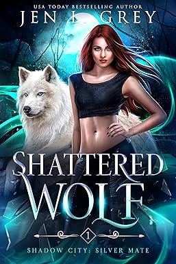 Amazon.com: Shattered Wolf (Shadow City: Silver Mate Book 1) eBook : Grey, Jen L., City, Shadow ...