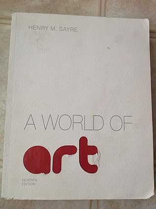 Amazon.com: A World of Art (7th Edition): 9780205887576: Sayre, Henry M ...