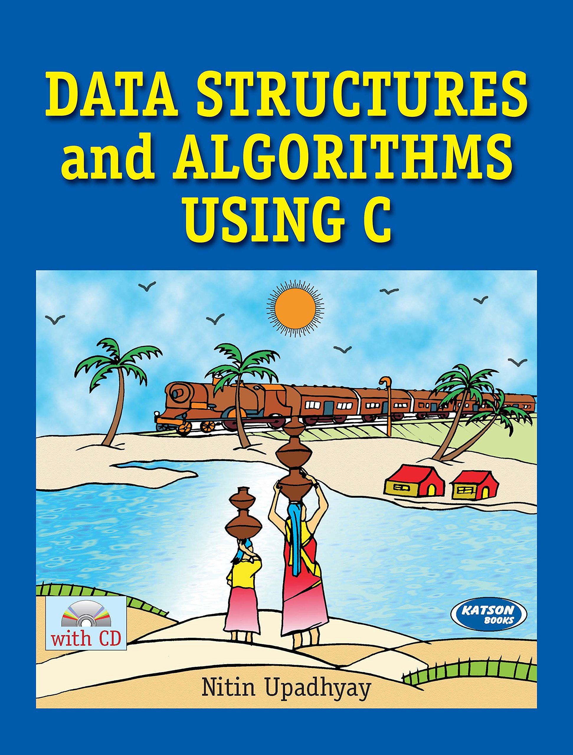 Data Structures And Algorithms Using C : Nitin Upadhyaya: Amazon.in: Books