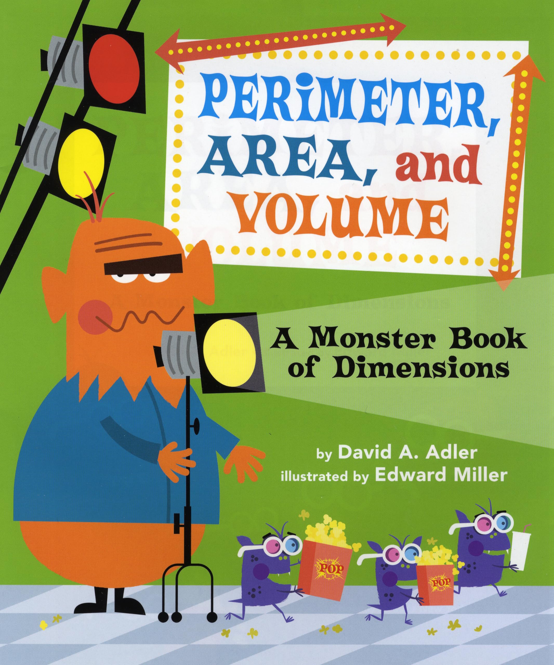 Perimeter, Area, and Volume: A Monster Book of Dimensions: Adler, David ...