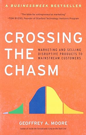 Crossing the Chasm : Moore, Geoffrey A.: Amazon.in: Books