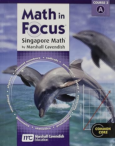 Math in Focus, Grade 6-8: Singapore Math, Student Edition (Math in Focus: Singapore Math ...