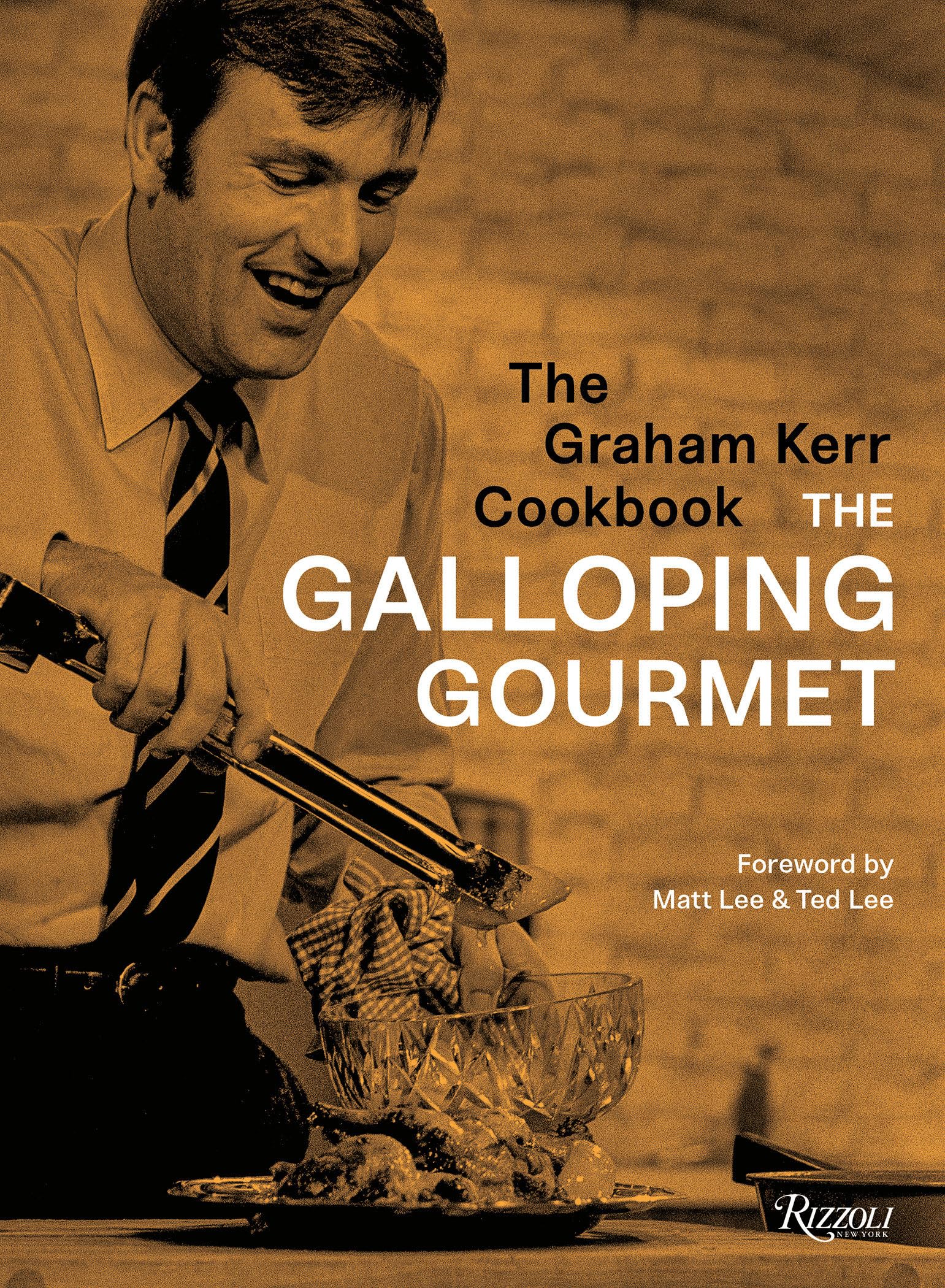 The Graham Kerr Cookbook: by The Galloping Gourmet: Kerr, Graham, Lee ...