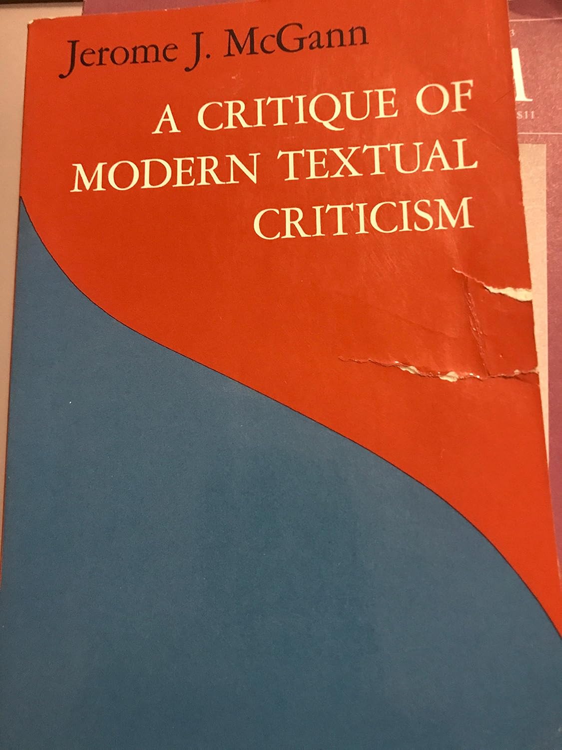 A Critique of Modern Textual Criticism: McGann, Jerome J ...