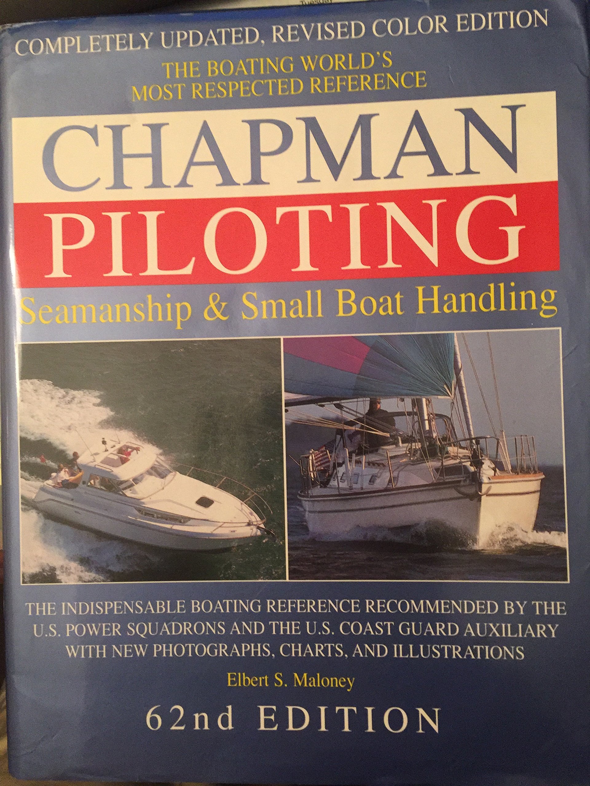 Chapman Piloting: Seamanship & Small Boat Handling (CHAPMAN PILOTING ...