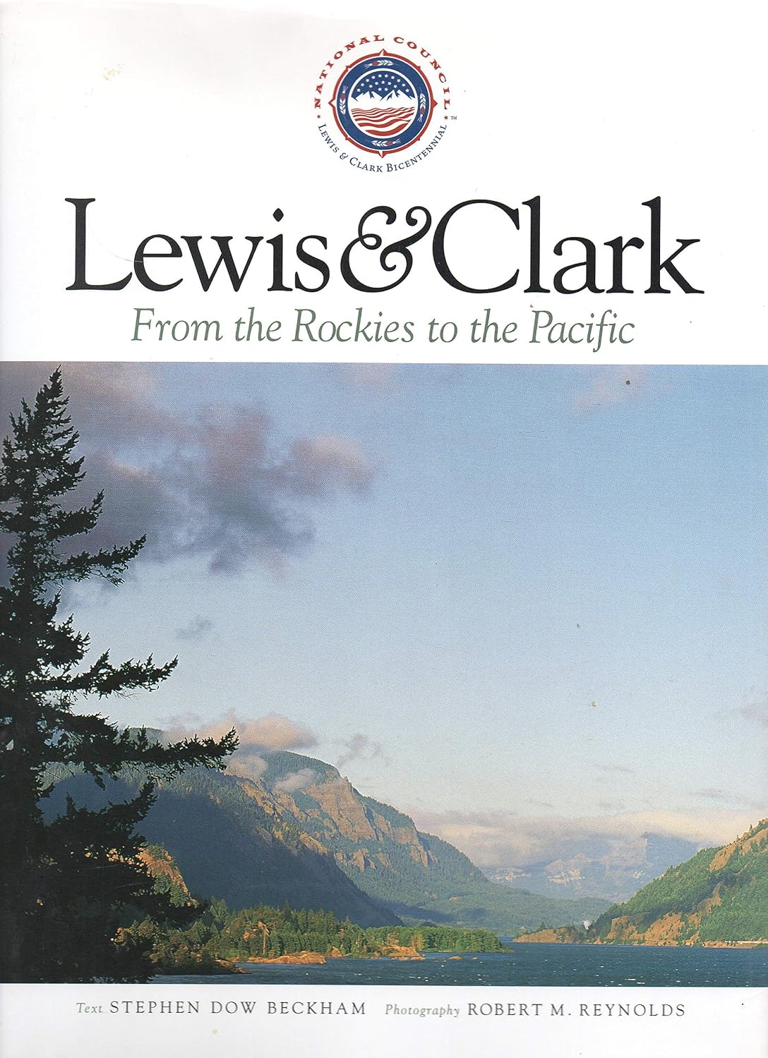 Lewis & Clark: From the Rockies to the Pacific: Beckham, Stephen Dow ...