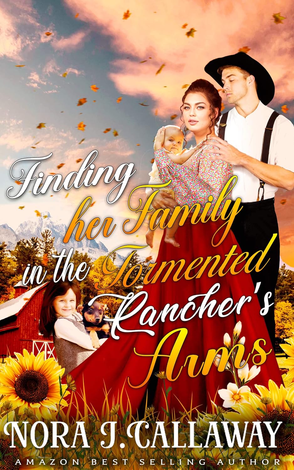 Finding her Family in the Tormented Rancher's Arms: A Western ...