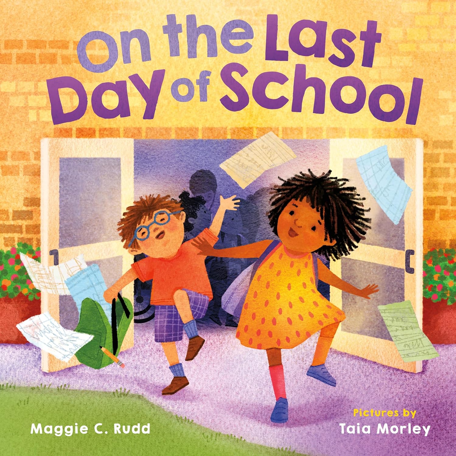 On the Last Day of School: Rudd, Maggie C., Morley, Taia: 9780374391454 ...
