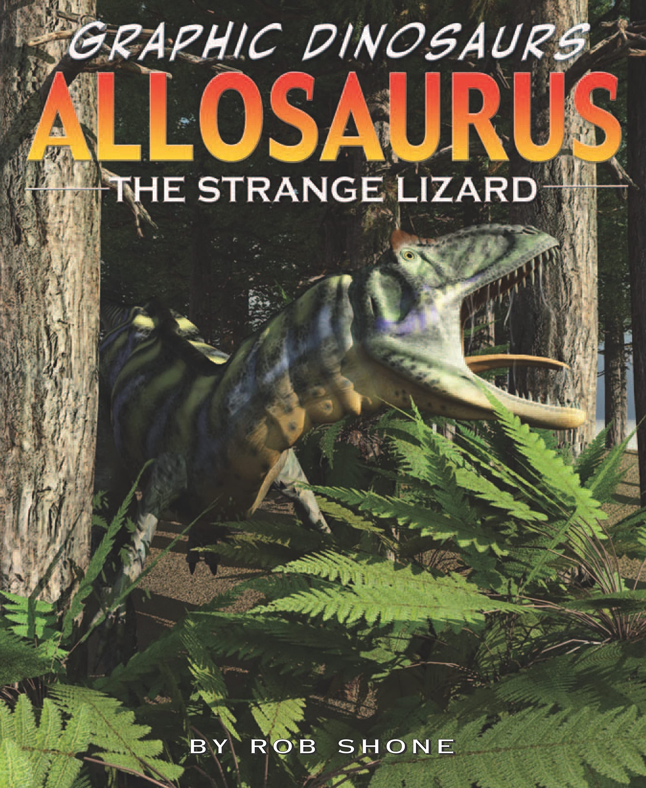 Amazon.com: Allosaurus: The Strange Lizard (Graphic Dinosaurs ...