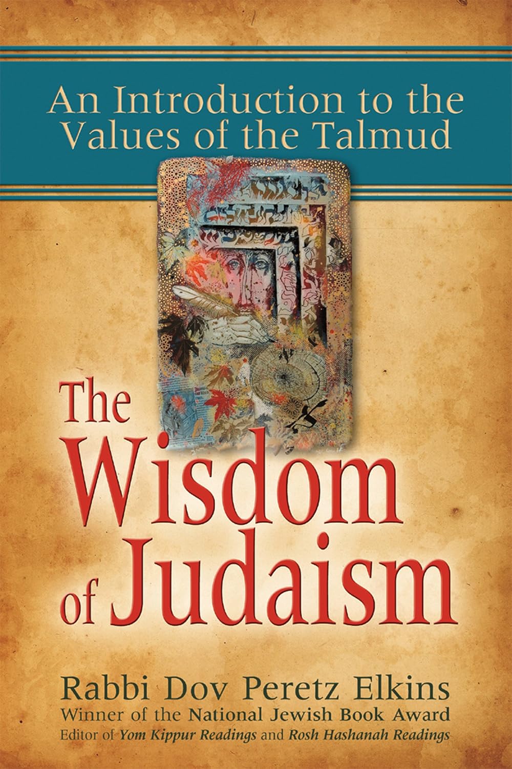 The Wisdom of Judaism: An Introduction to the Values of the Talmud ...