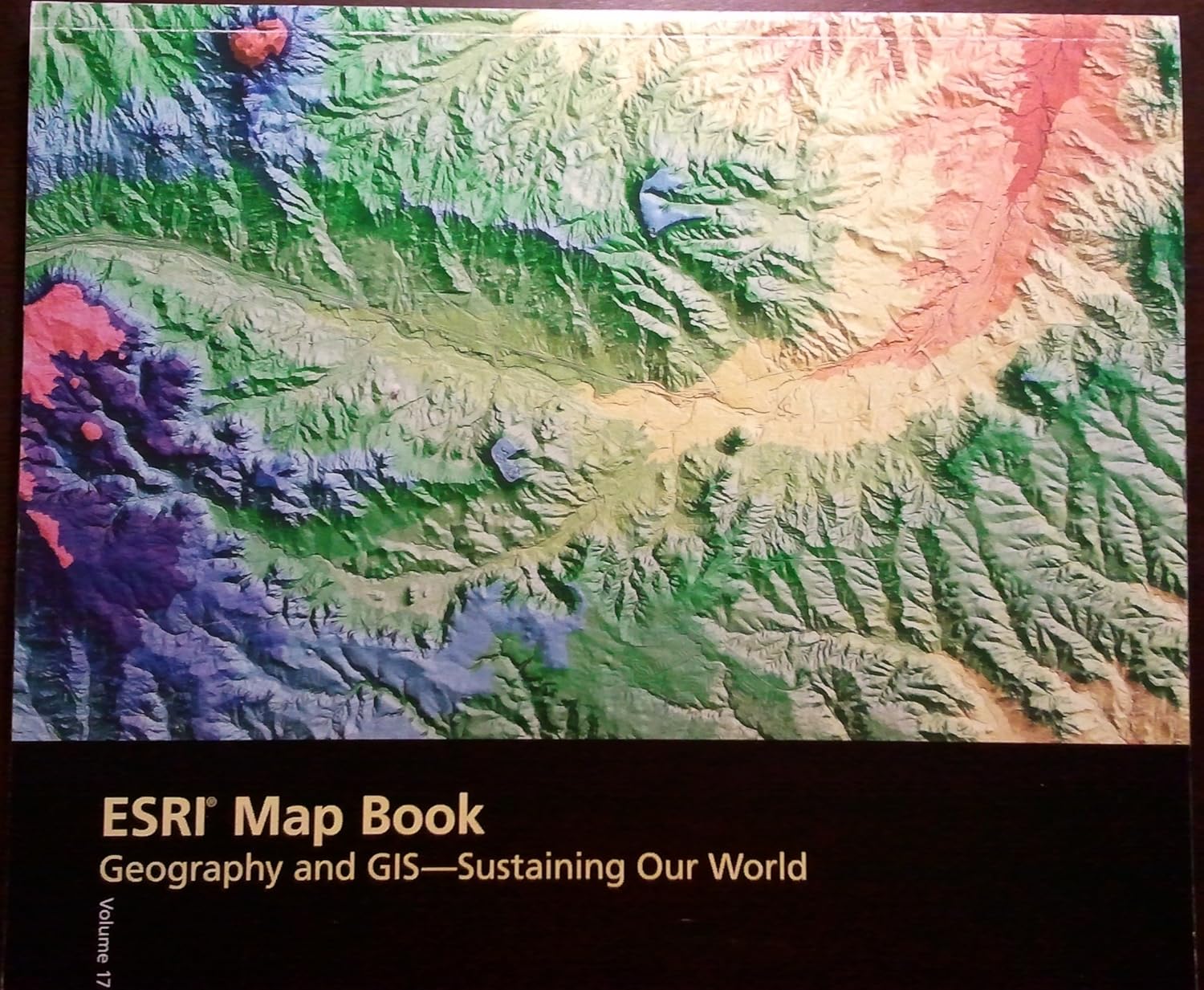 ESRI Map Book Beography and GIs Sustaining OUr World: Esri ...
