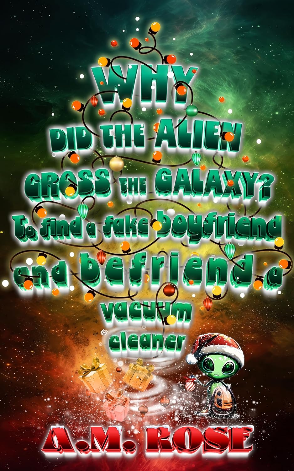 Why Did The Alien Cross The Galaxy? To Find a Fake Boyfriend and ...