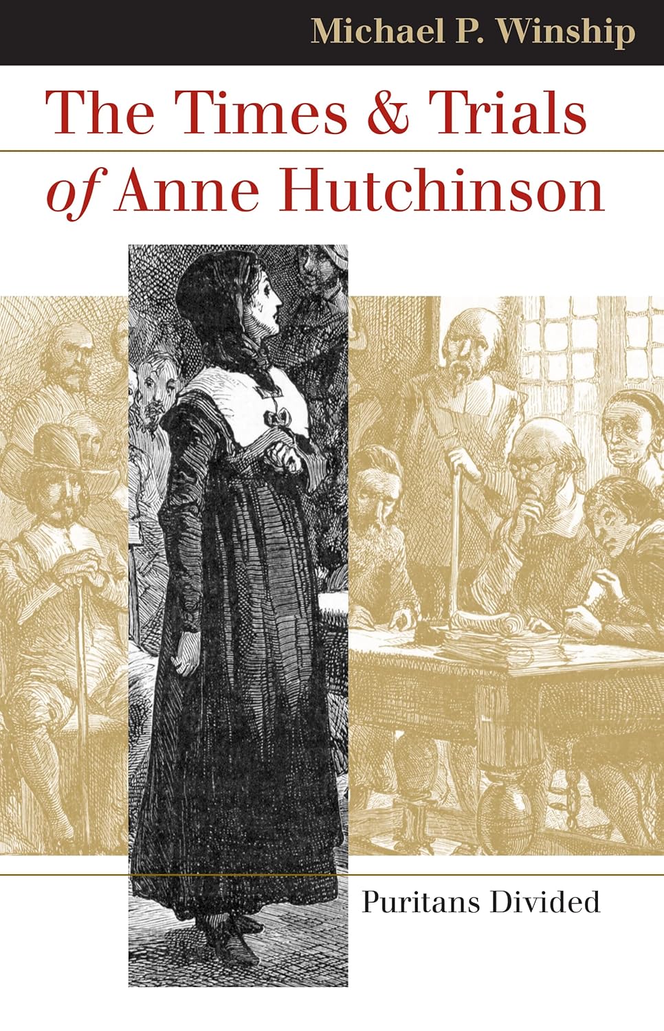 Amazon.com: The Times and Trials of Anne Hutchinson: Puritans Divided ...