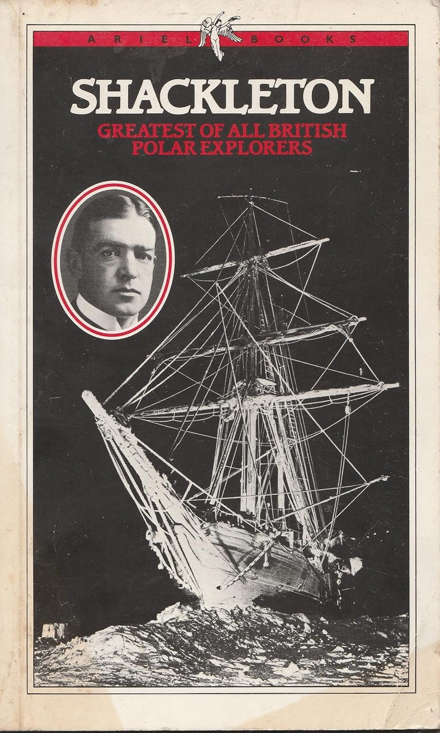 Shackleton Greatest of All British Polar: Ralling, Christopher ...