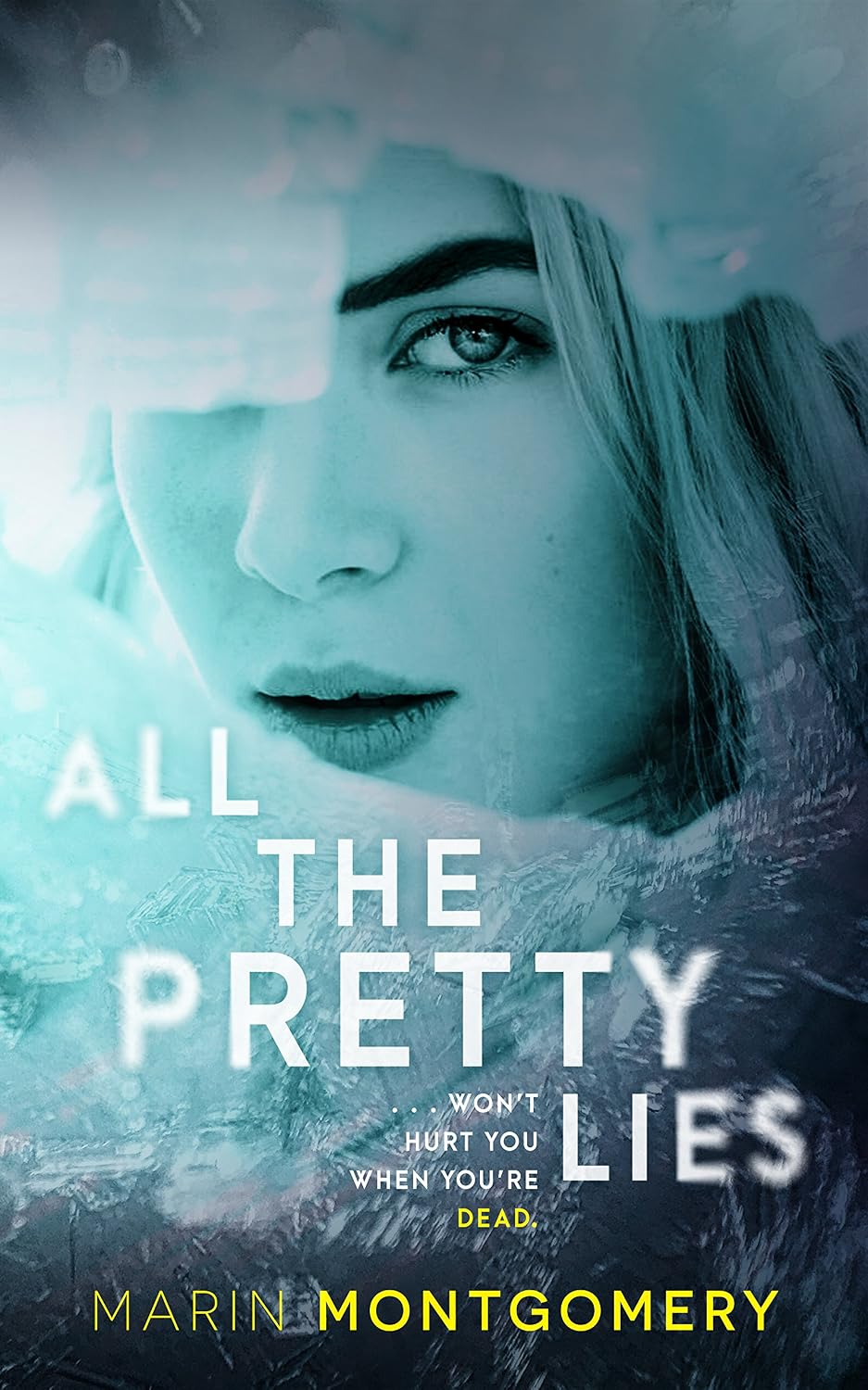 All the Pretty Lies - Kindle edition by Montgomery, Marin. Literature ...