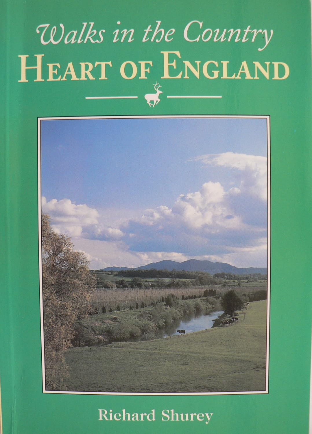 Walks in the Countryside: The Heart of England: Shurey, Richard ...