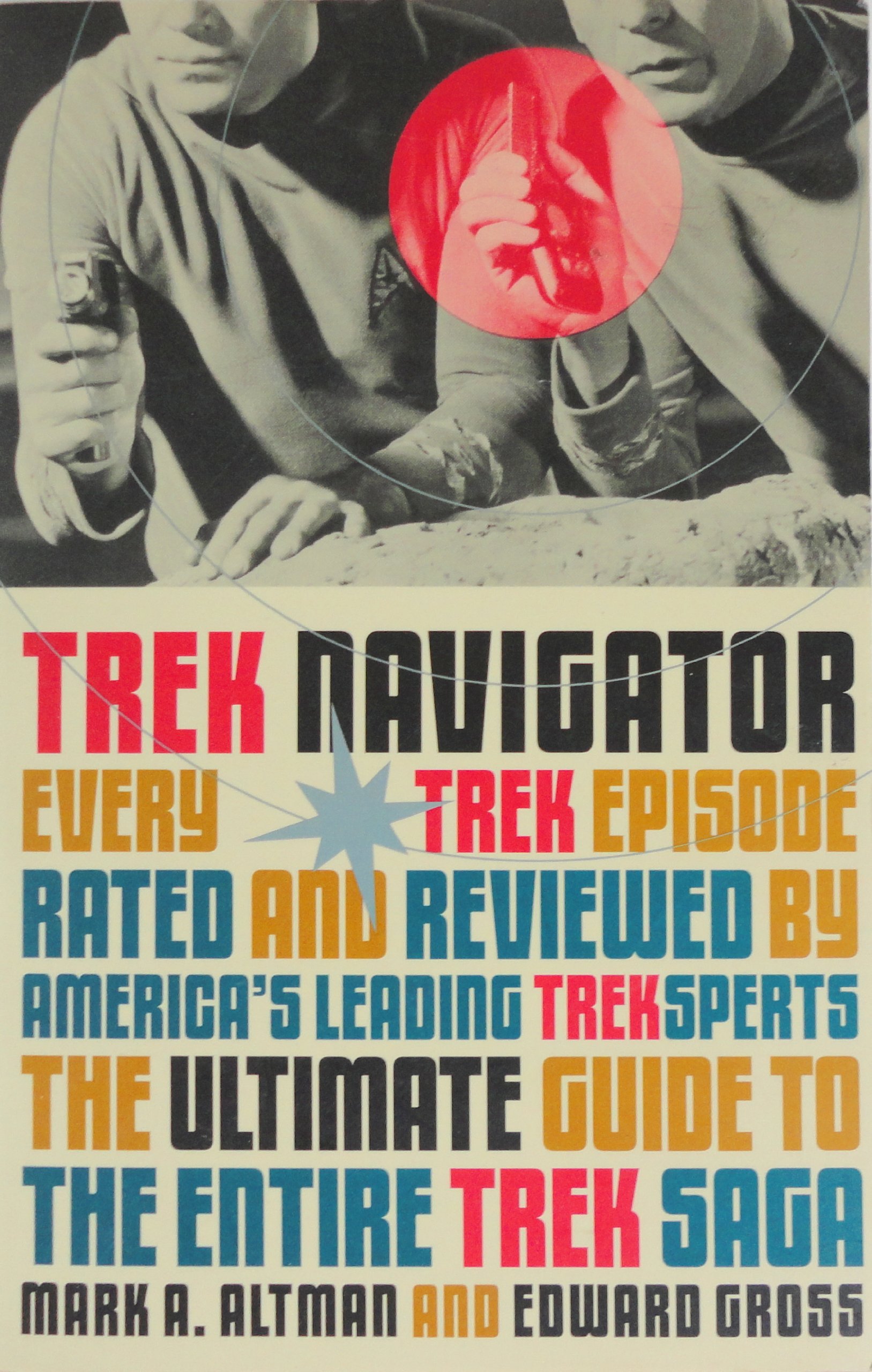 Trek Navigator: The Ultimate Guide to the Entire Trek Saga Tag: Every ...
