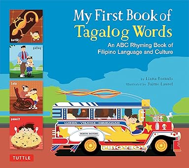 My First Book of Tagalog Words: An ABC Rhyming Book of Filipino ...