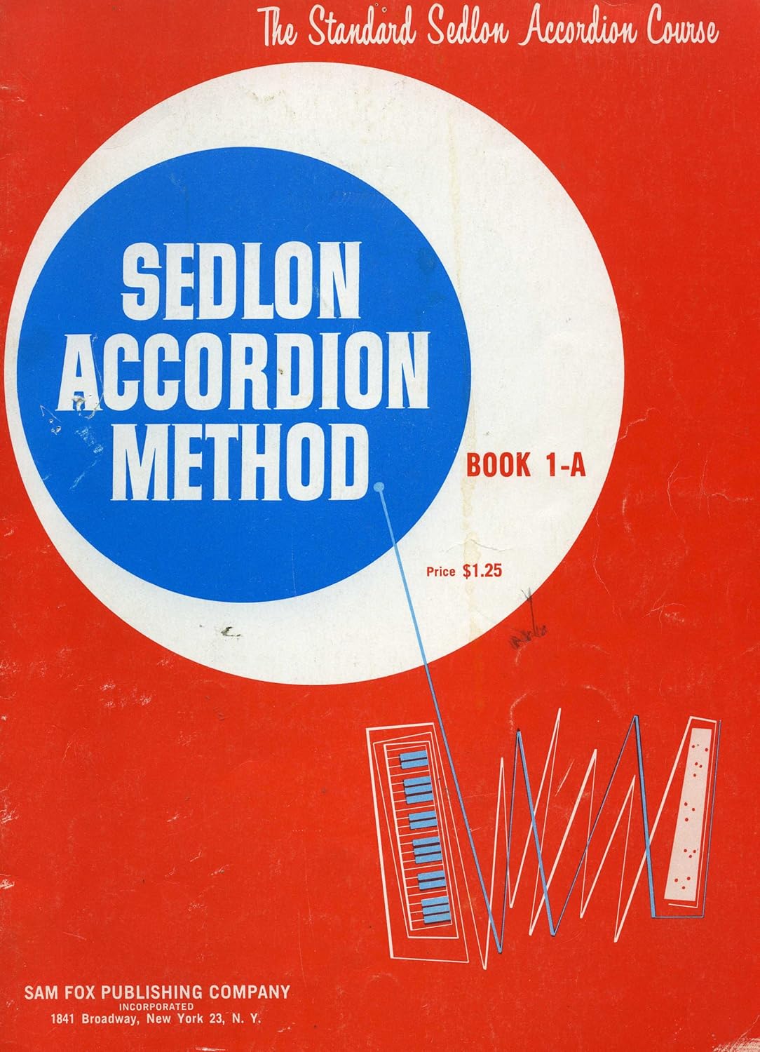 Sedlon Accordion Method (The Standard Sedlon Accordion Course, Book 1-A ...