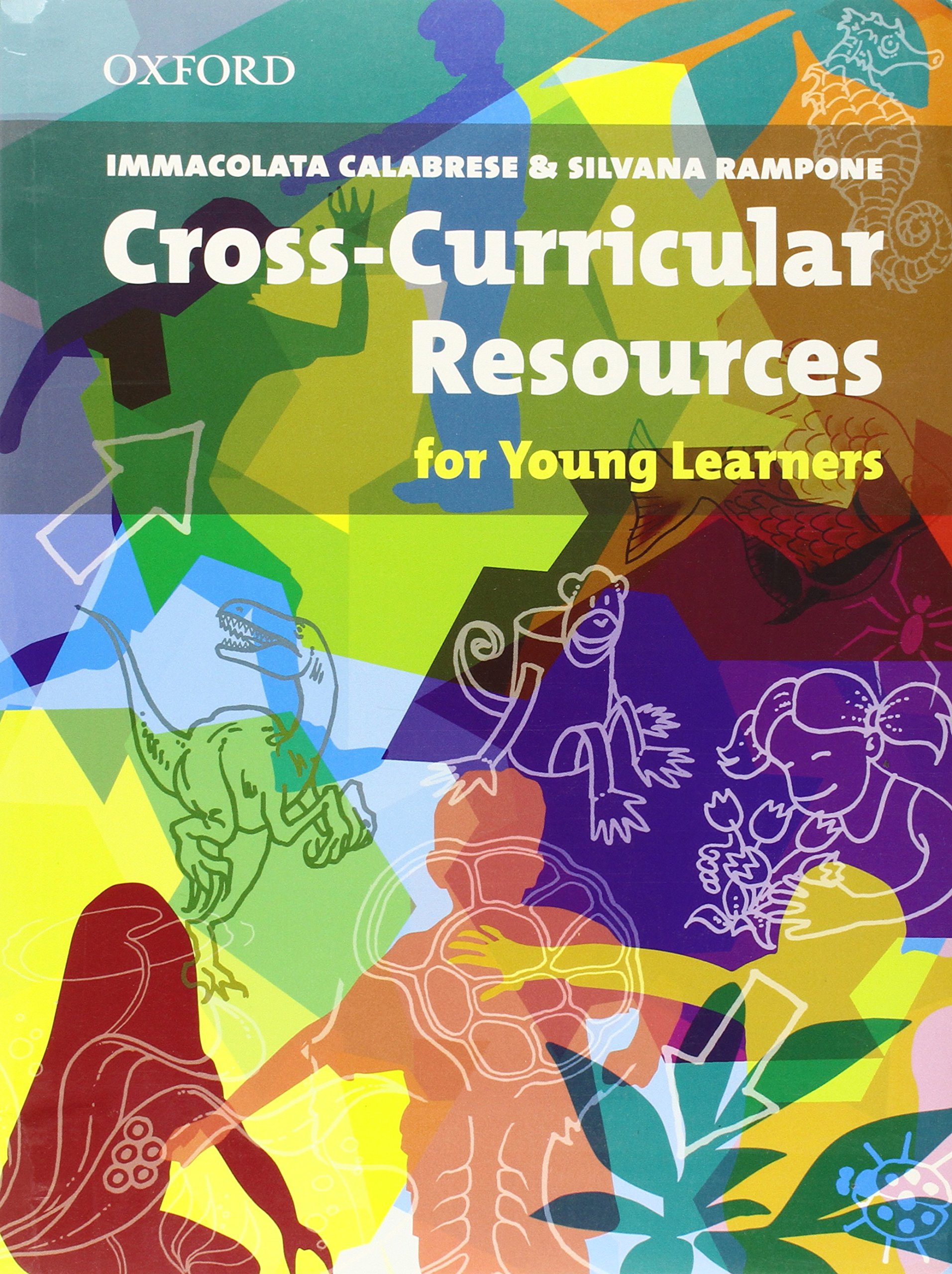 Cross-curricular Resources for Young Learners : Calabrese, Immacolata ...