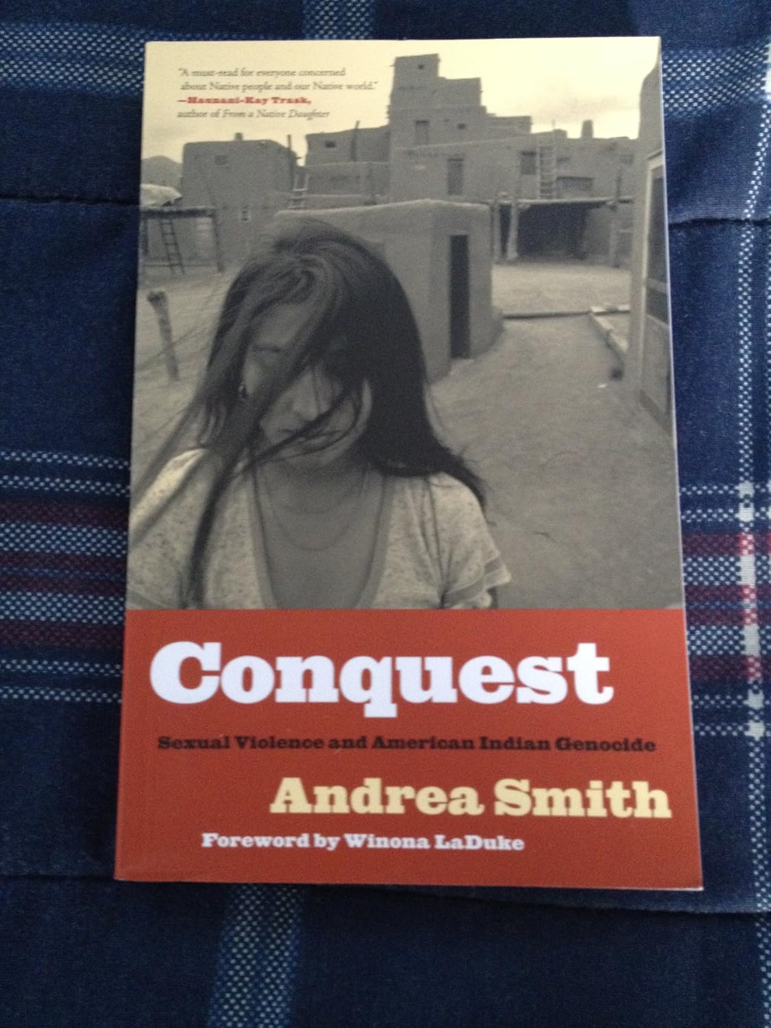 Conquest: Sexual Violence and American Indian Genocide: Smith, Andrea ...
