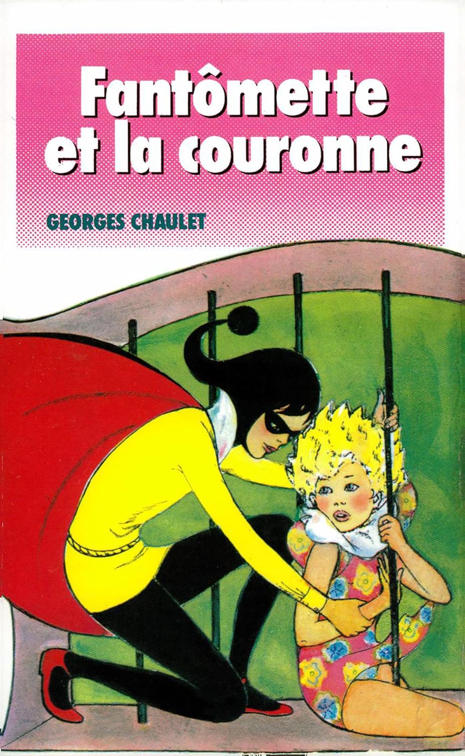 Fantômette et la couronne - tome 43 eBook : Chaulet, Georges: Amazon.fr ...