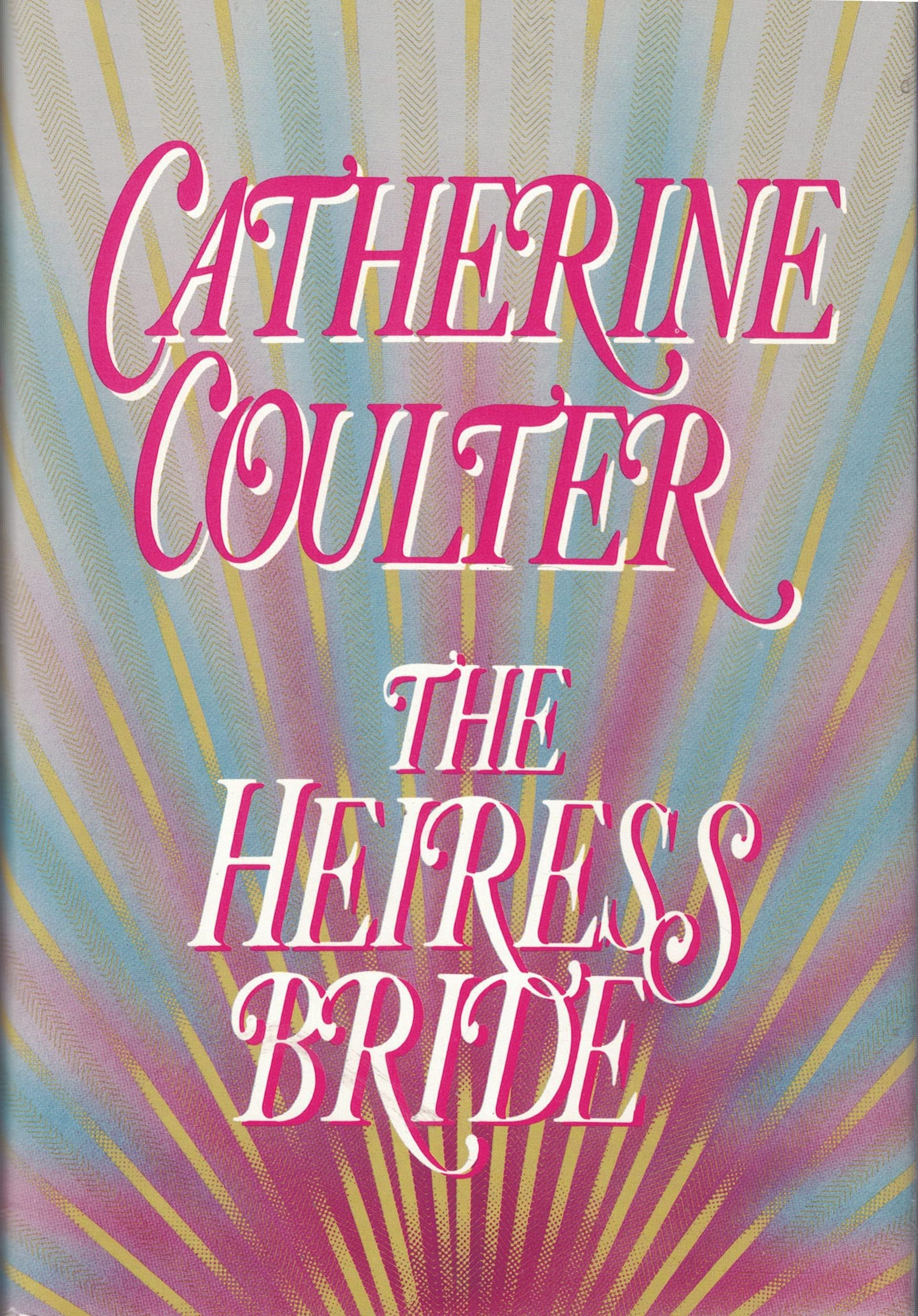 The Heiress Bride (Bride Trilogy): Coulter, Catherine: 9780399137785 ...