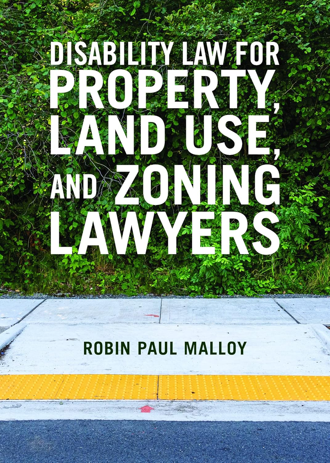 Disability Law for Property, Land Use, and Zoning Lawyers: Malloy ...