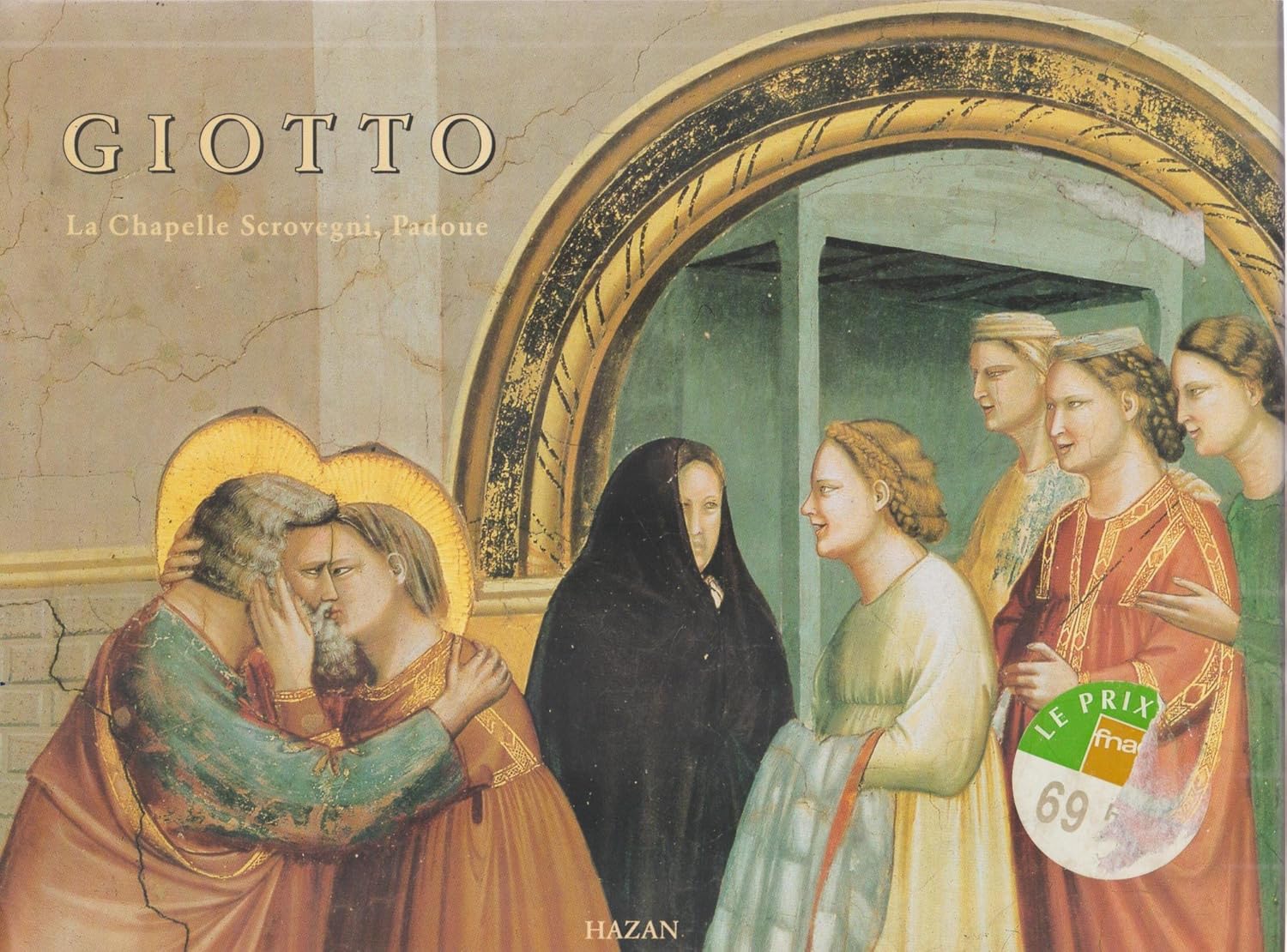 Amazon.co.jp: GIOTTO . LA CHAPELLE SCROVEGNI, PADOUE : 本
