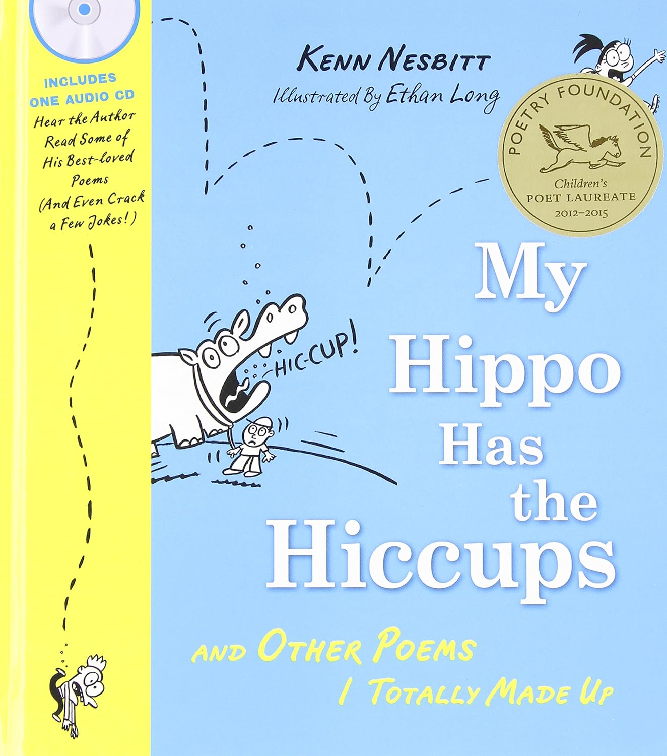 My Hippo Has the Hiccups with CD: And Other Poems I Totally Made Up ...