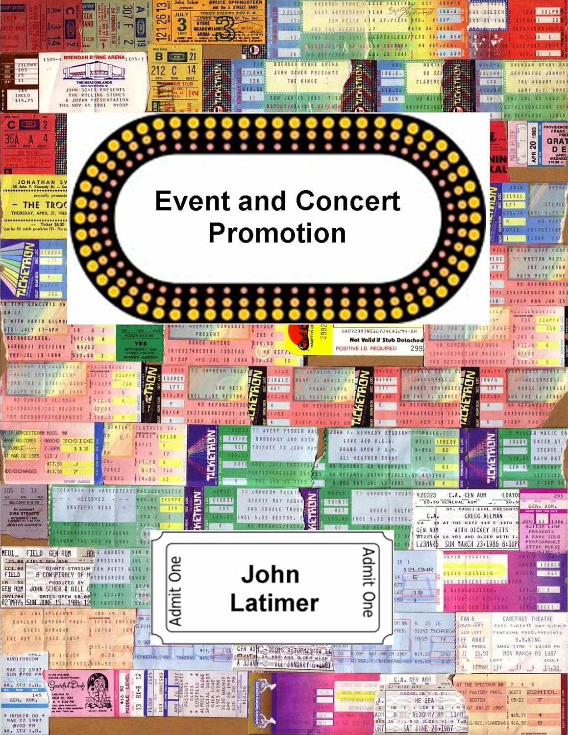 "Event and Concert Promotion": John Latimer: 9780981493404: Amazon.com ...