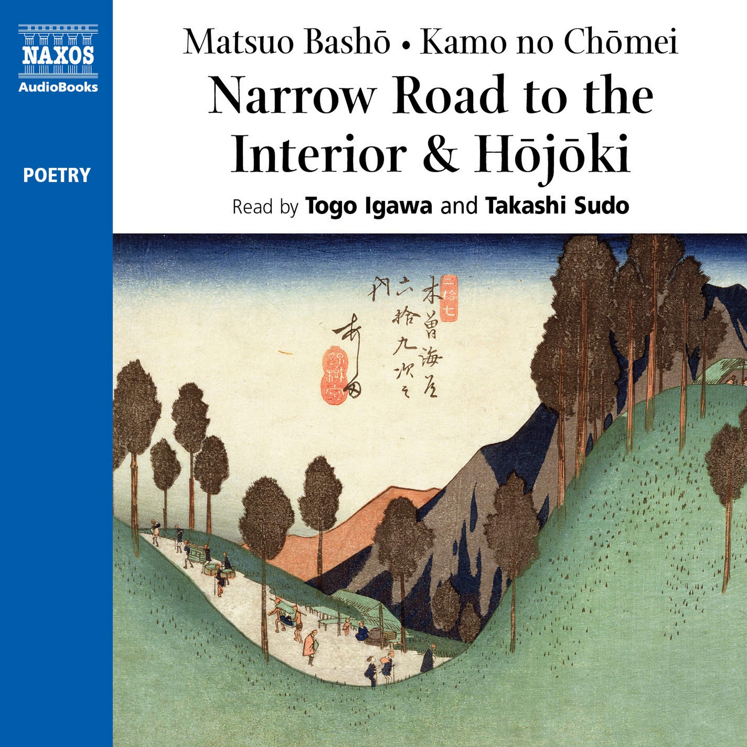Narrow Road to the Interior & Hojoki: Matsuo Bash, Kamo no Chmei ...