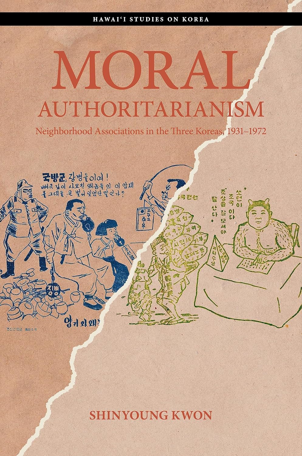 Moral Authoritarianism: Neighborhood Associations in the Three Koreas ...