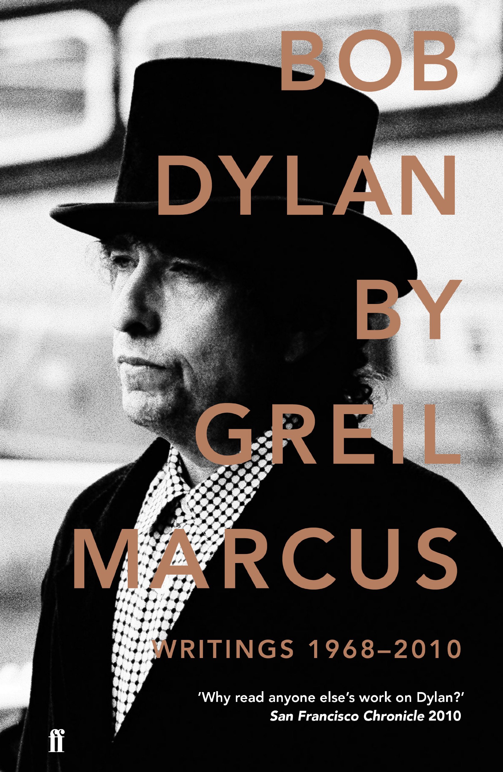 Bob Dylan: Writings 1968-2010: Amazon.co.uk: Marcus, Greil ...