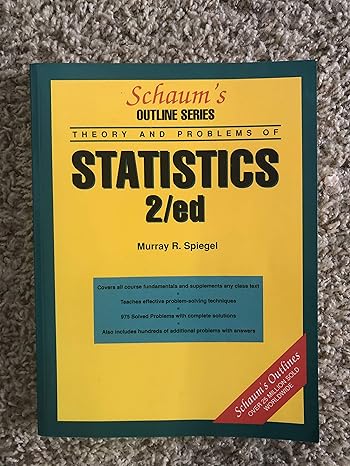 Schaum's Outline of Theory and Problems of Statistics (Schaum's Outline ...