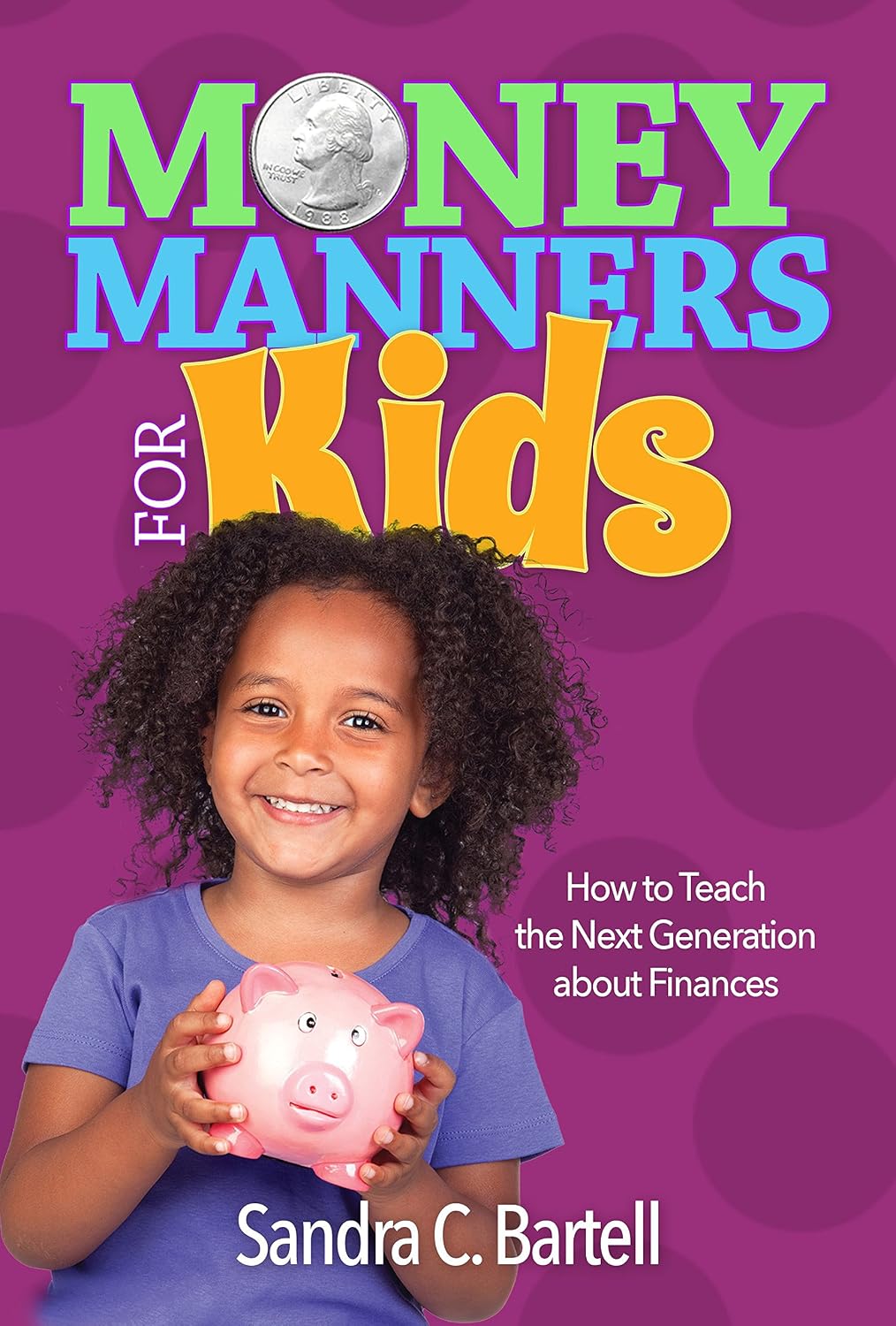 Money Manners For Kids: How to Teach the Next Generation About Finances ...
